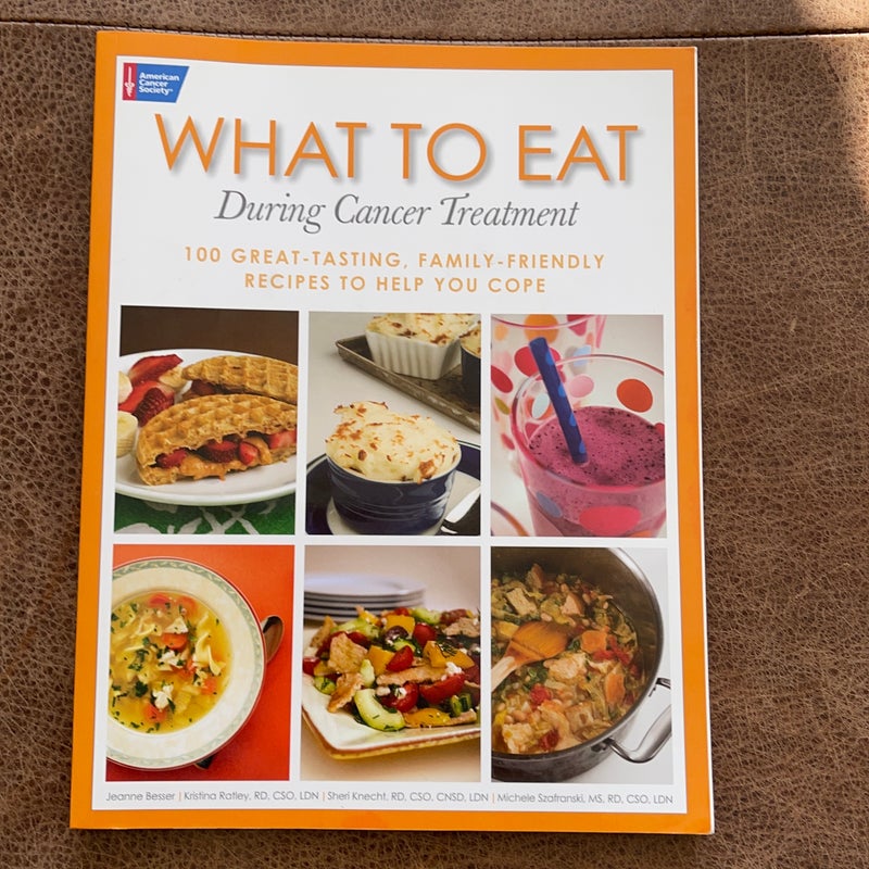What to Eat During Cancer Treatment by Jeanne Besser, Colleen Doyle ...