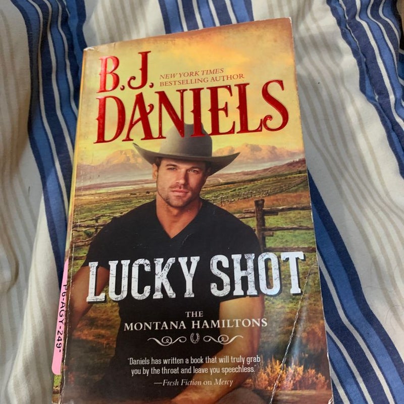 Lucky Shot by B. J. Daniels, Paperback | Pangobooks
