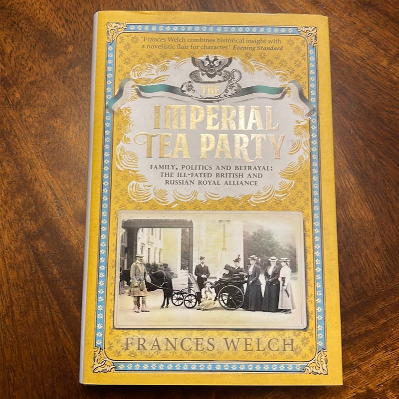 The Imperial Tea Party by Frances Welch