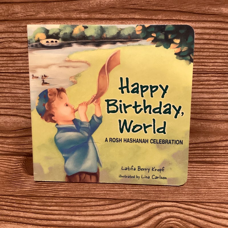 Happy Birthday, World by Latifa Berry Kropf