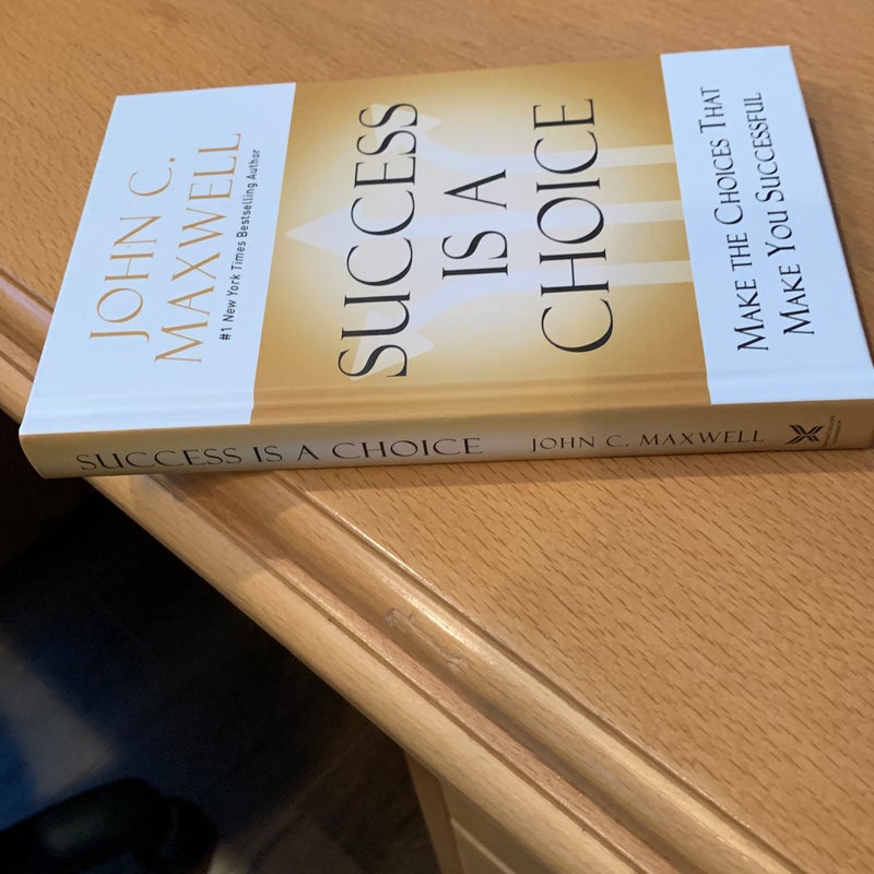 Success Is a Choice by John C. Maxwell | Pangobooks