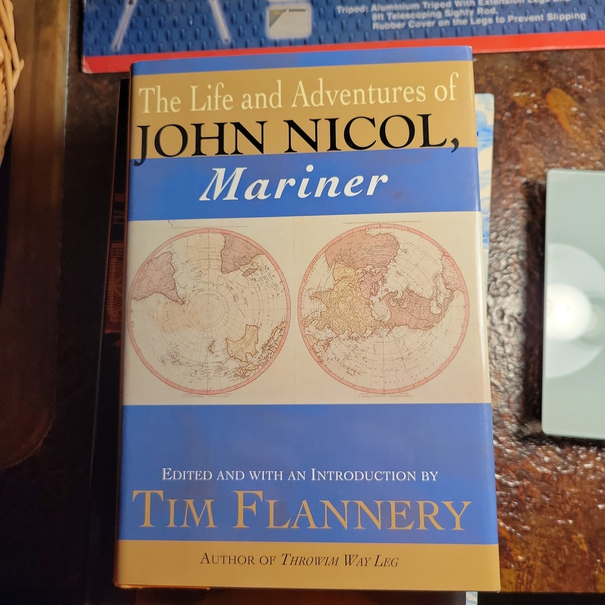 The Life and Adventures of John Nicol, Mariner by Tim Flannery
