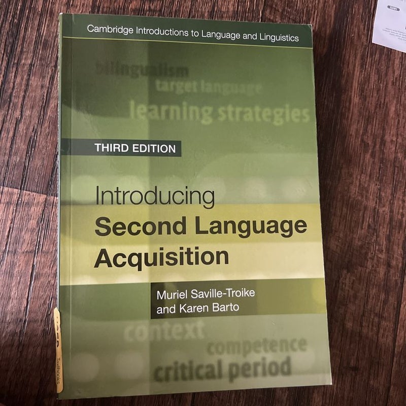 Introducing Second Language Acquisition by Muriel Saville-Troike, Karen ... Introducing Second Language Acquisition by Muriel Saville-Troike, Karen ...