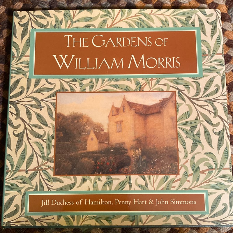 The Gardens of William Morris by Jill, Duchess of Hamilton | Pangobooks