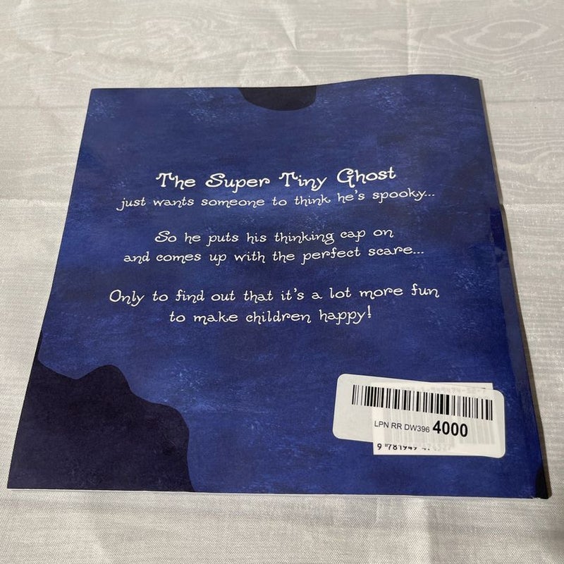 The Super Tiny Ghost by Marilee Joy Mayfield