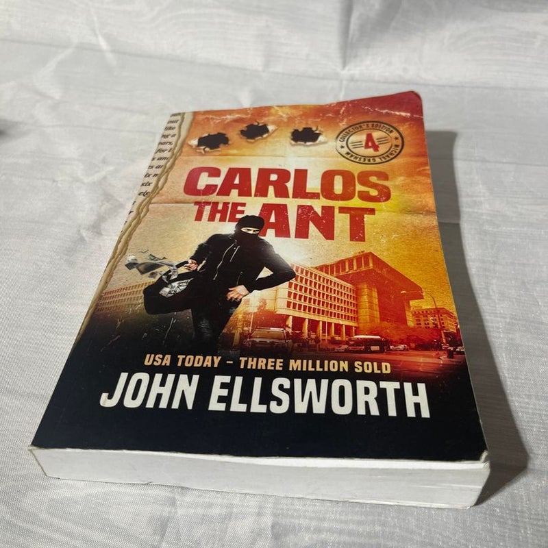 Michael Gresham: Carlos the Ant by John Ellsworth