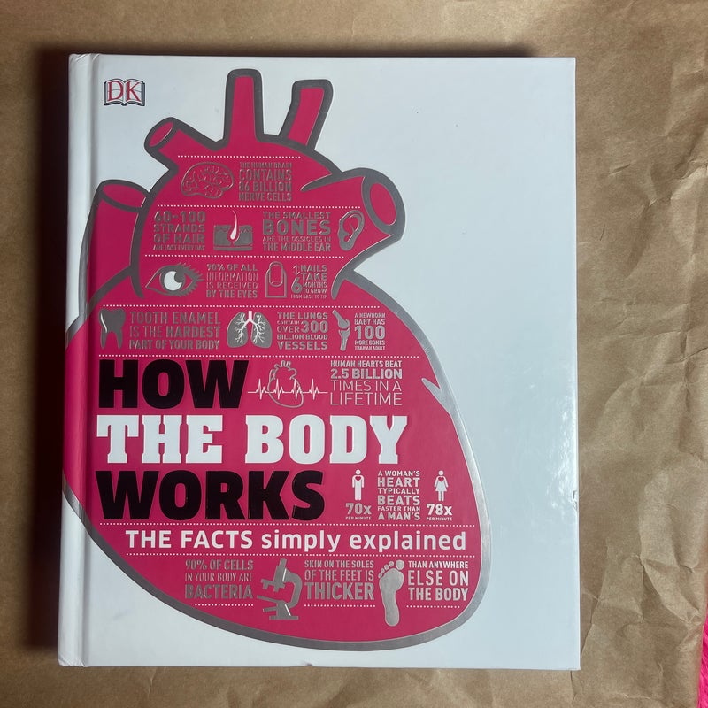 How the Body Works by DK, Hardcover | Pangobooks
