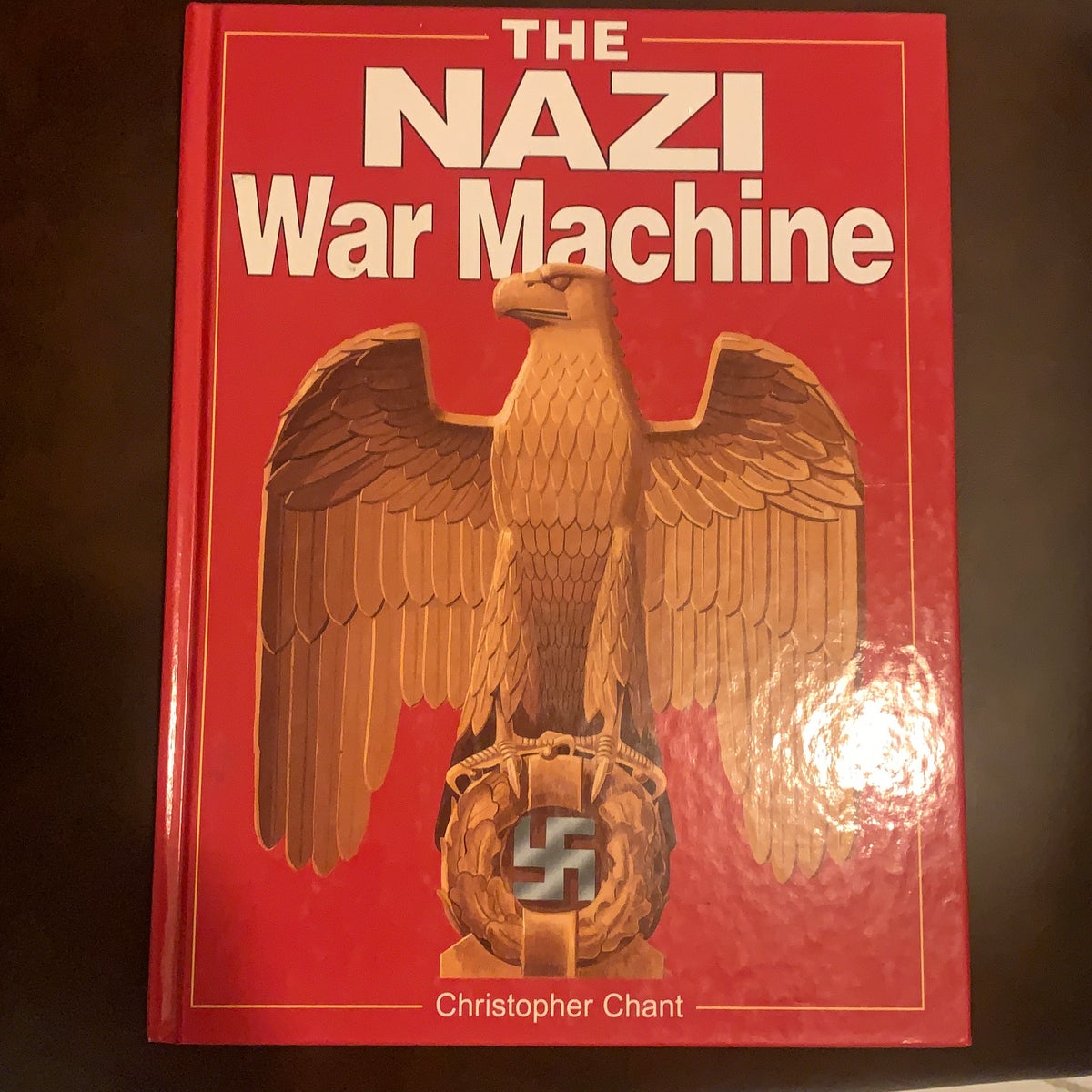 Nazi War Machine by Christopher Chant