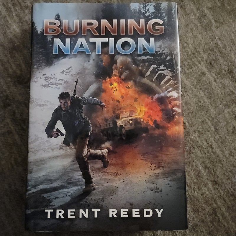 Burning Nation by Trent Reedy