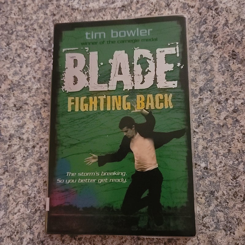 Blade: Fighting Back by Tim Bowler