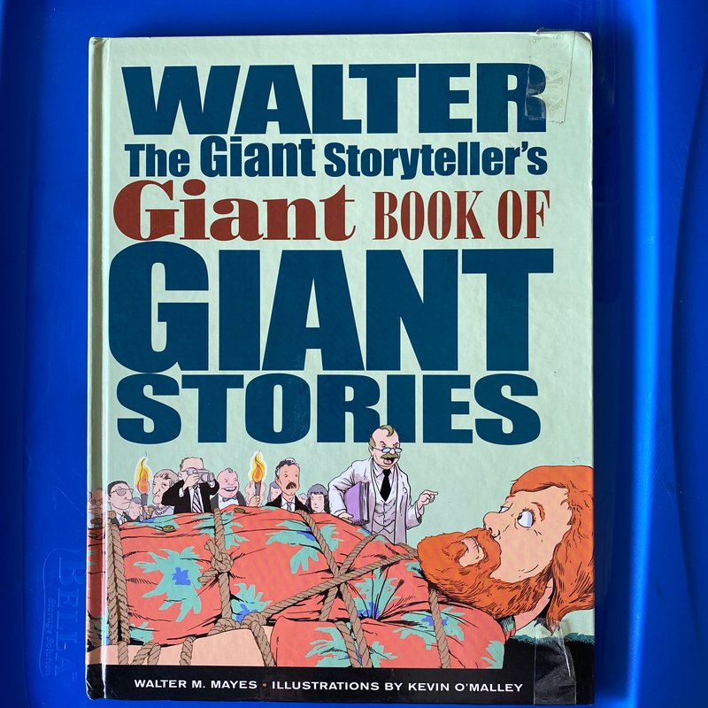 Walter the Giant Storyteller's Giant Book of Giant Stories by Walter M ...