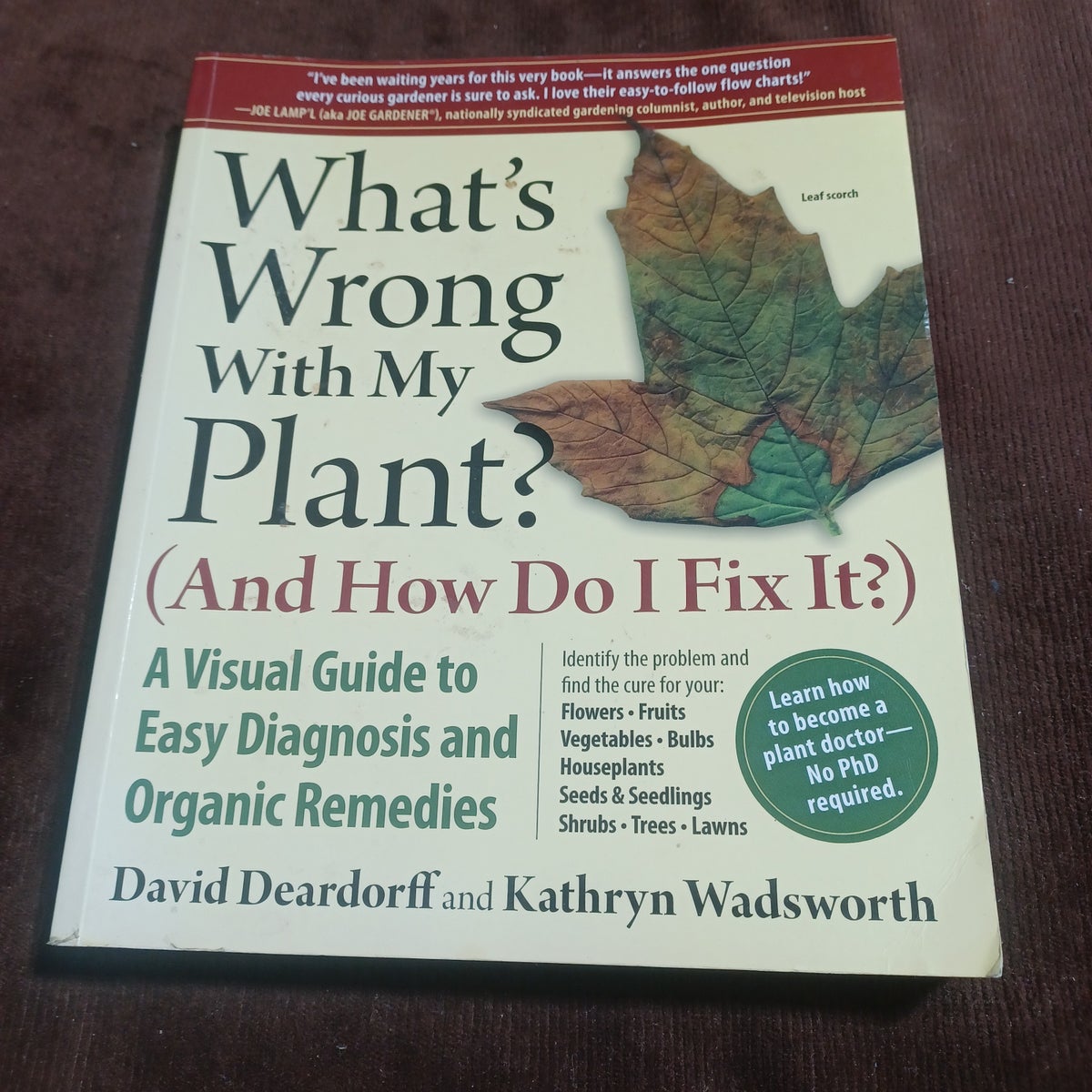 What's Wrong with My Plant? (and How Do I Fix It?) by David Deardorff ...