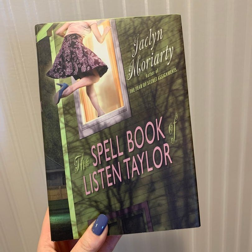 The Spell Book of Listen Taylor by Jaclyn Moriarty, Hardcover | Pangobooks