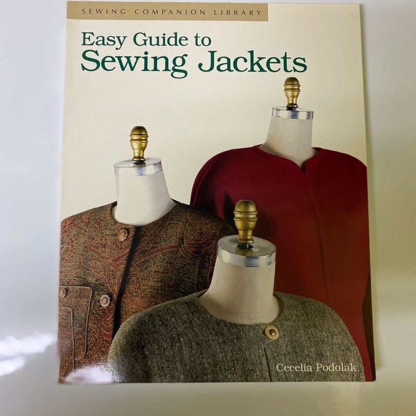 Easy Guide to Sewing Jackets by Cecelia Podolak