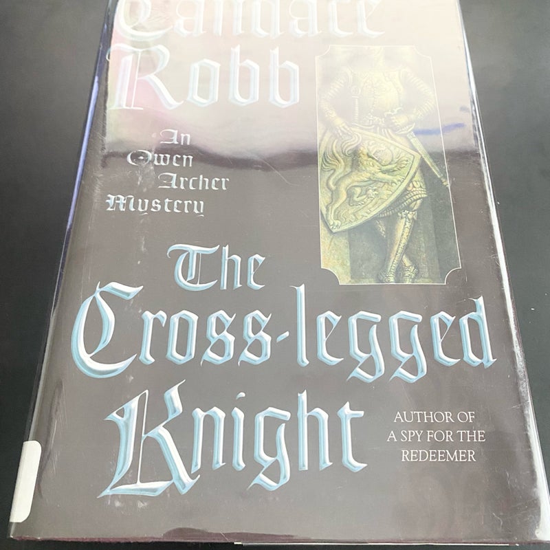 The Cross-Legged Knight by Candace Robb