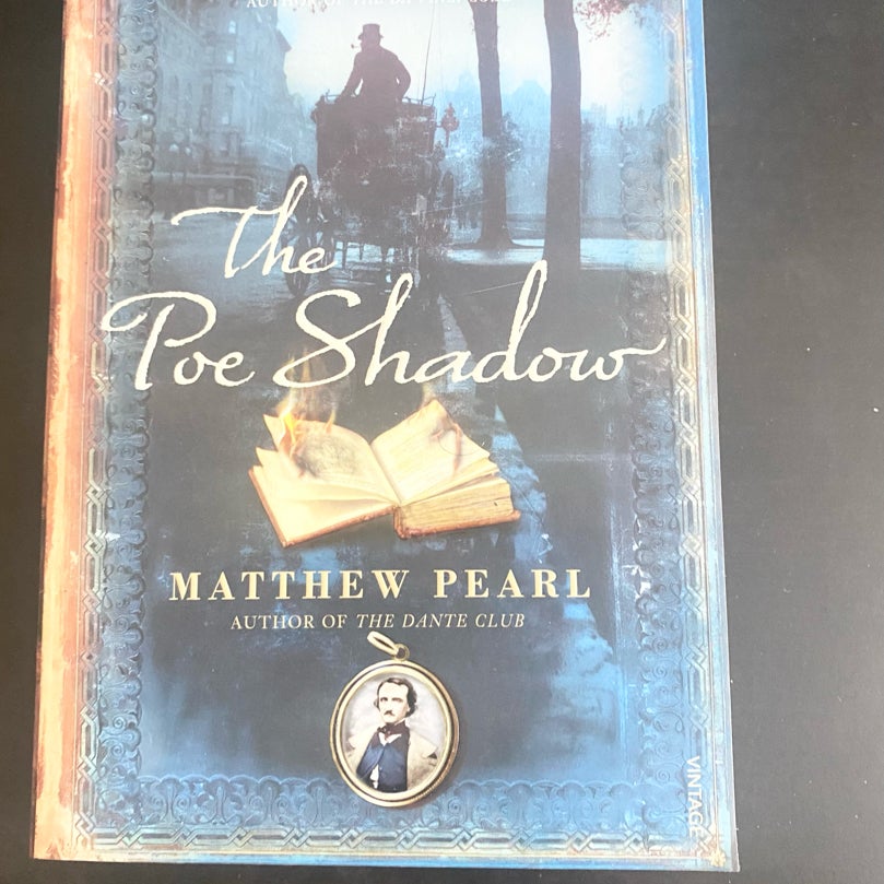 The Poe Shadow by Matthew Pearl