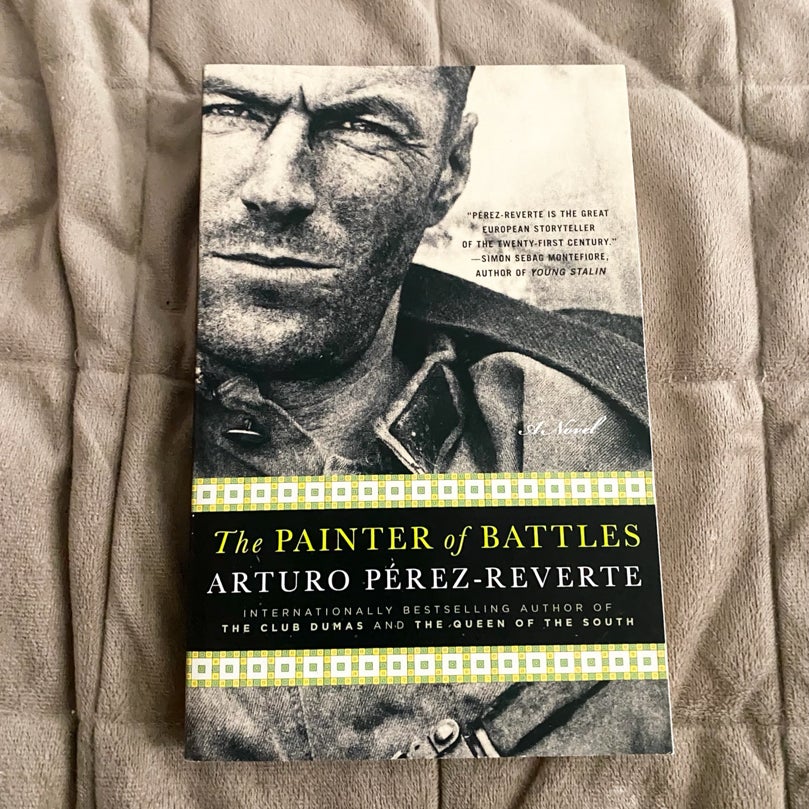 The Painter of Battles by Arturo Pérez-Reverte; Margaret Sayers Peden ...