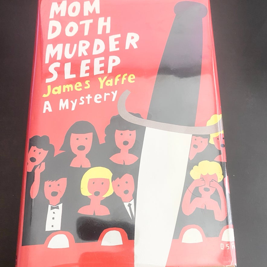 Mom Doth Murder Sleep by James Yaffe