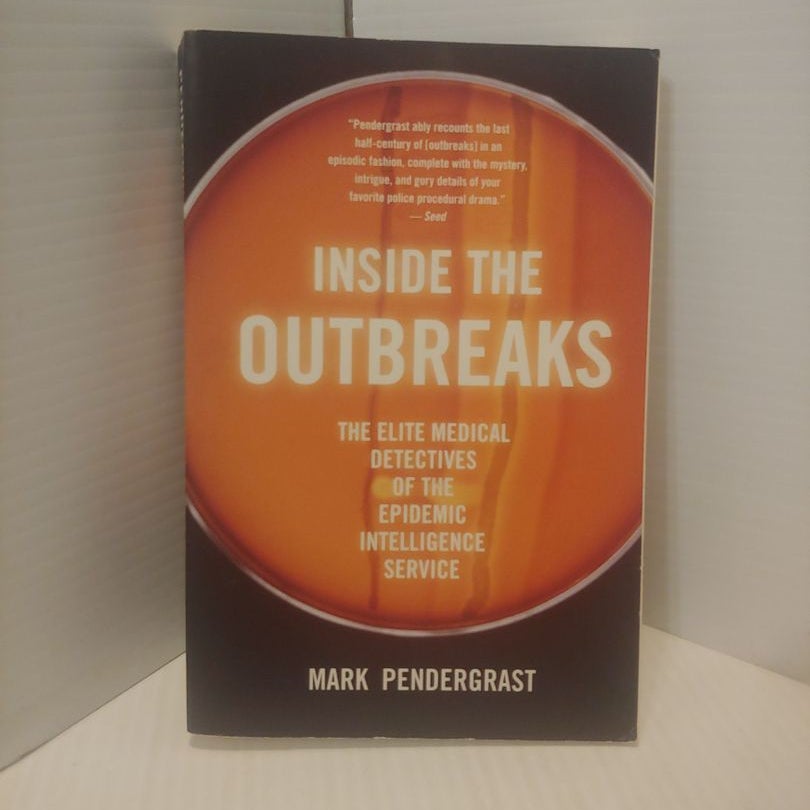 Inside the Outbreaks by Mark Pendergrast