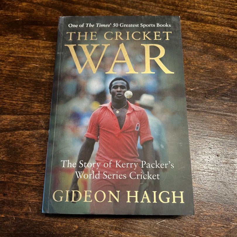 The Cricket War by Gideon Haigh, Paperback | Pangobooks