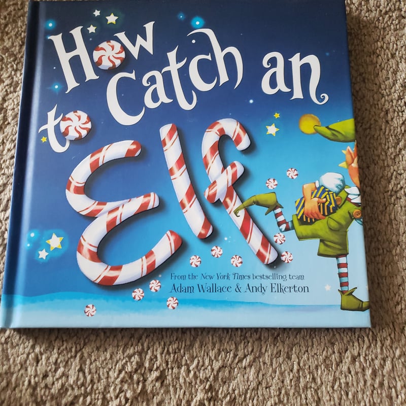 How to Catch an Elf