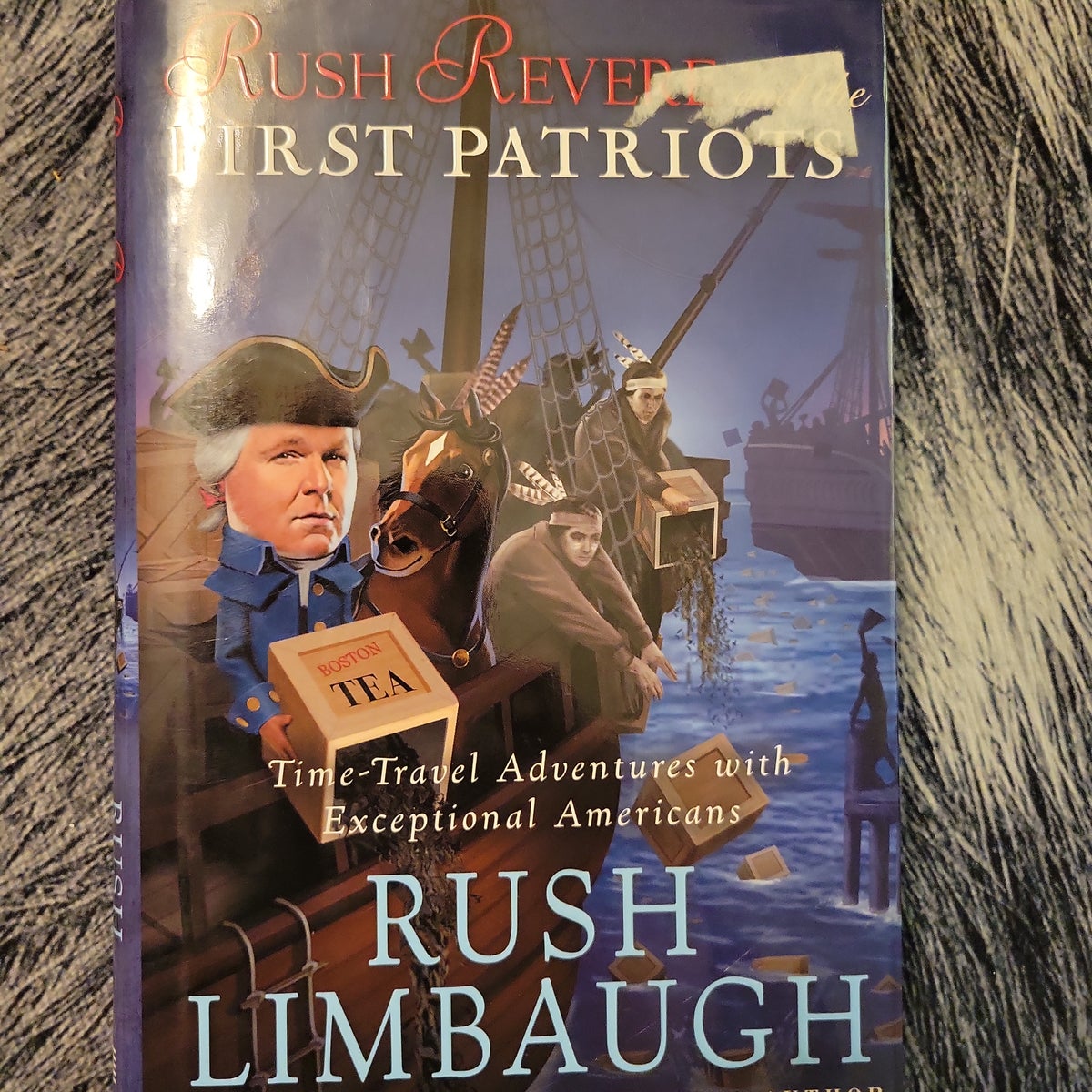 Rush Revere and the First Patriots by Rush Limbaugh