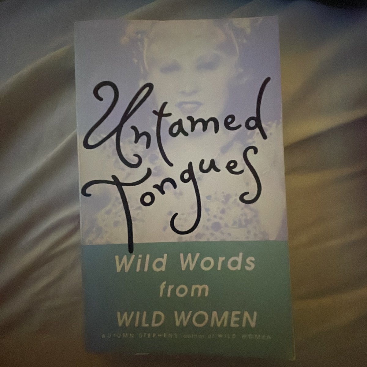 Untamed Tongues by Autumn Stephens