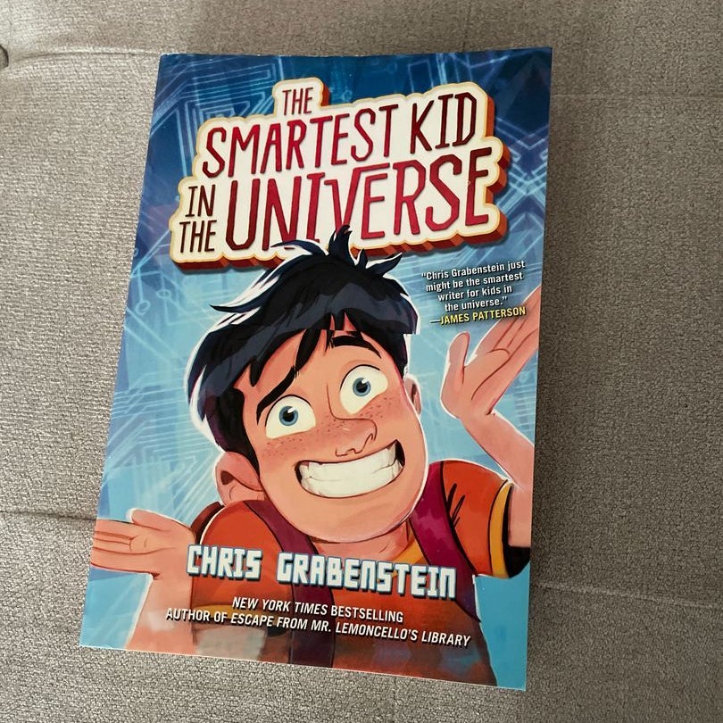 The Smartest Kid in the Universe by Chris Grabenstein