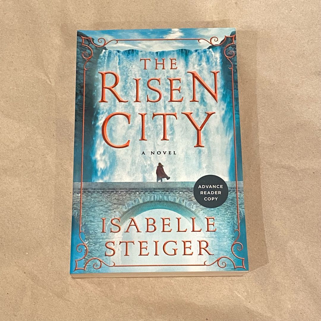 The Risen City by Isabelle Steiger