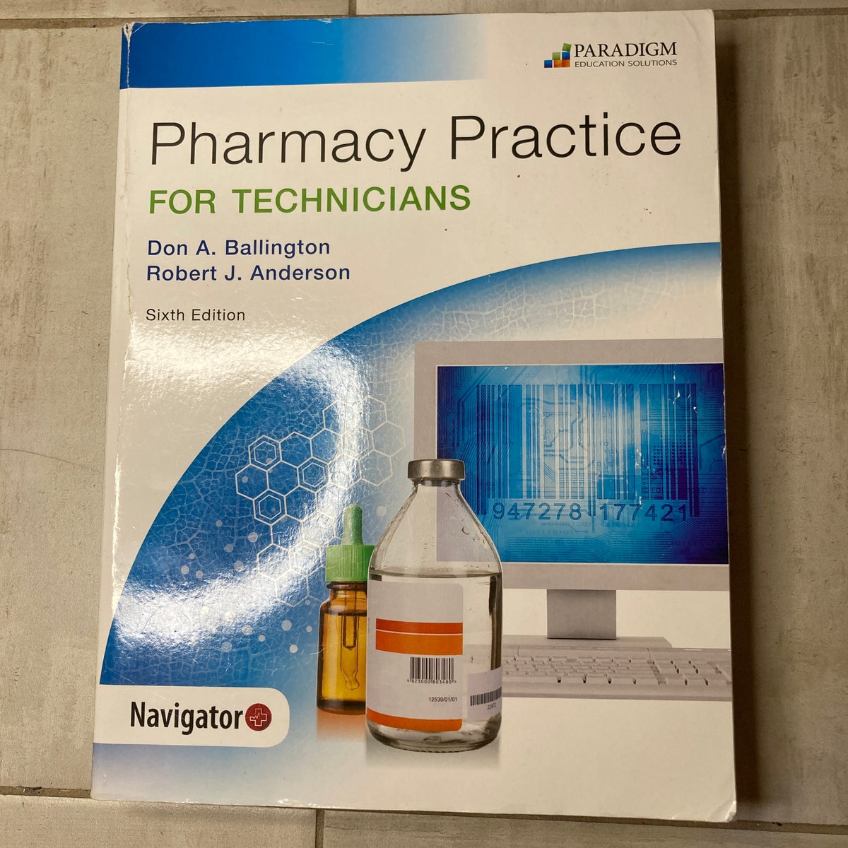 Pharmacy Practice for Technicians by Don A. Ballington, Robert J. Anderson