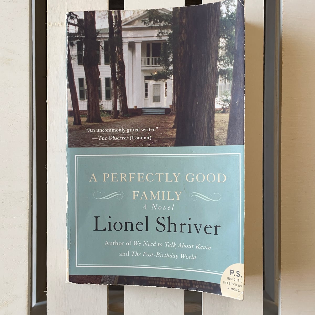 A Perfectly Good Family by Lionel Shriver