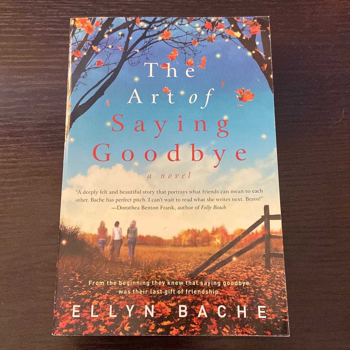 The Art of Saying Goodbye by Ellyn Bache