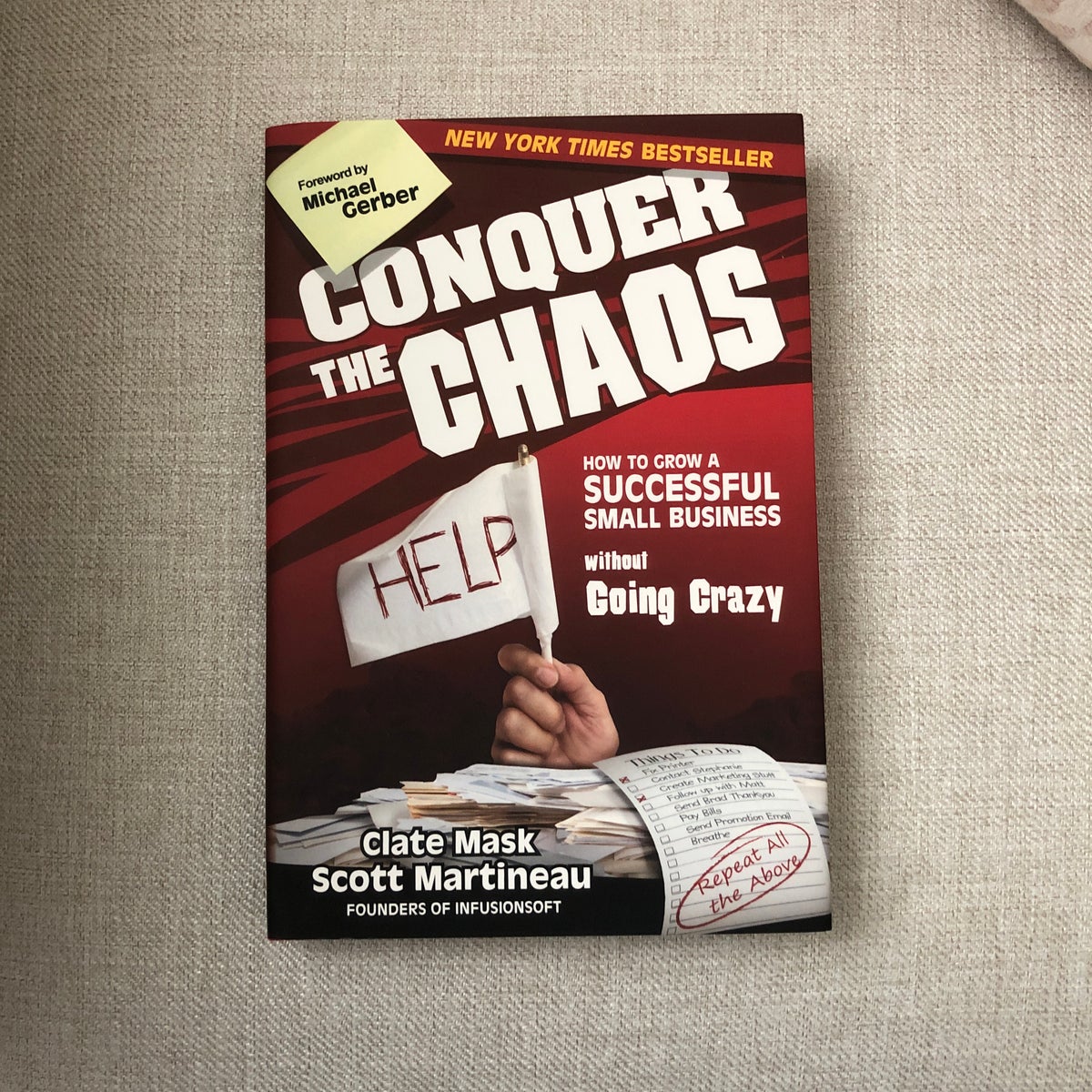 Conquer the Chaos by Clate Mask, Scott Martineau, Michael E. Gerber