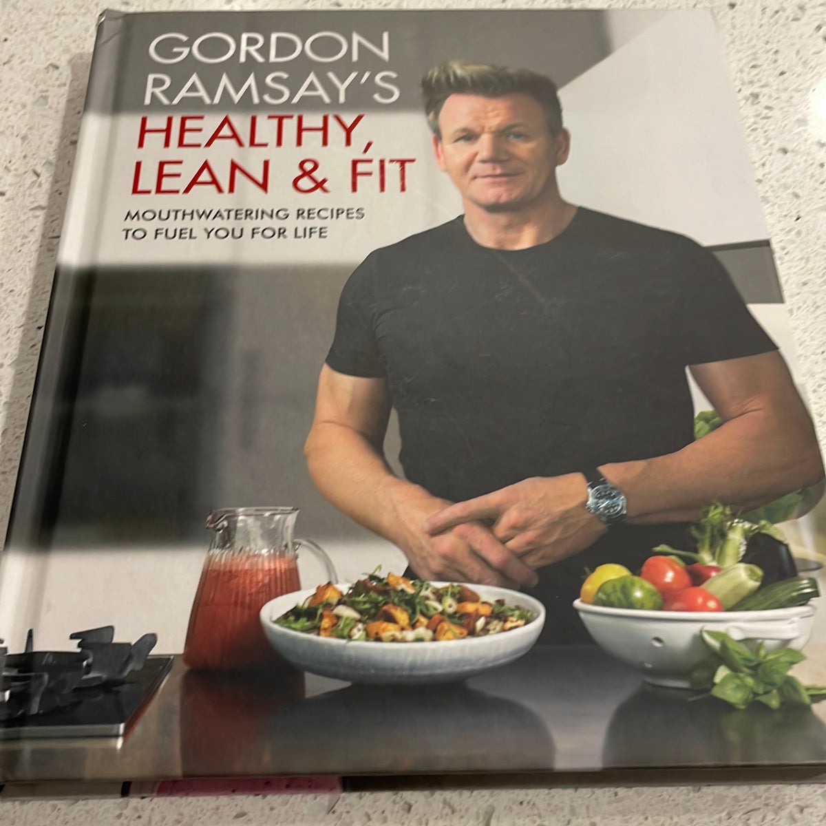 Gordon Ramsay's Healthy, Lean and Fit by Gordon Ramsay