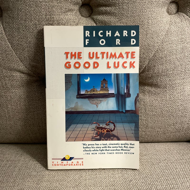 The Ultimate Good Luck by Richard Ford