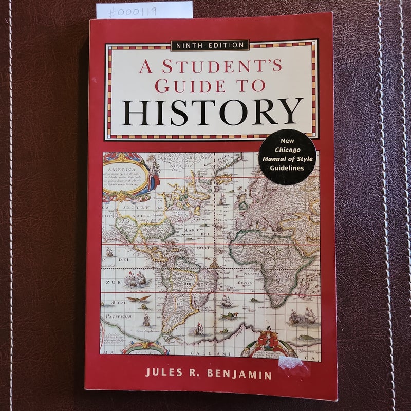 A Student's Guide to History by Jules R. Benjamin