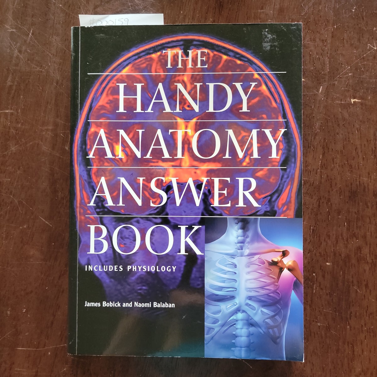 The Handy Anatomy Answer Book by James Bobick, Naomi Balaban