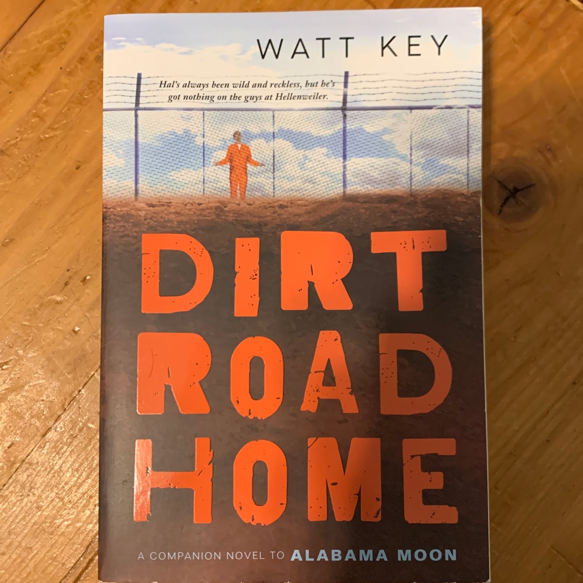 Dirt Road Home by Watt Key