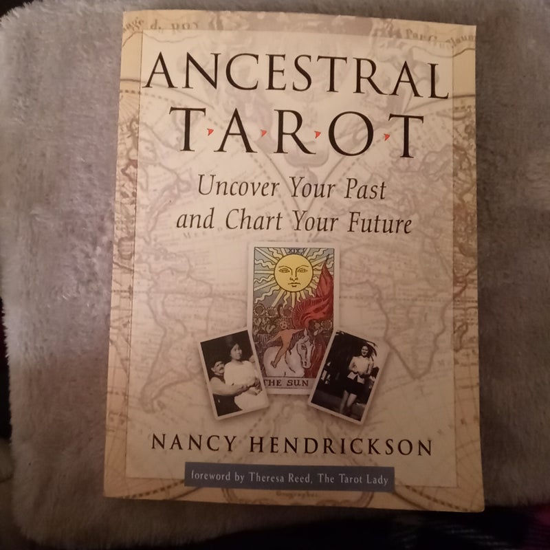 Ancestral Tarot by Nancy Hendrickson, Theresa Reed