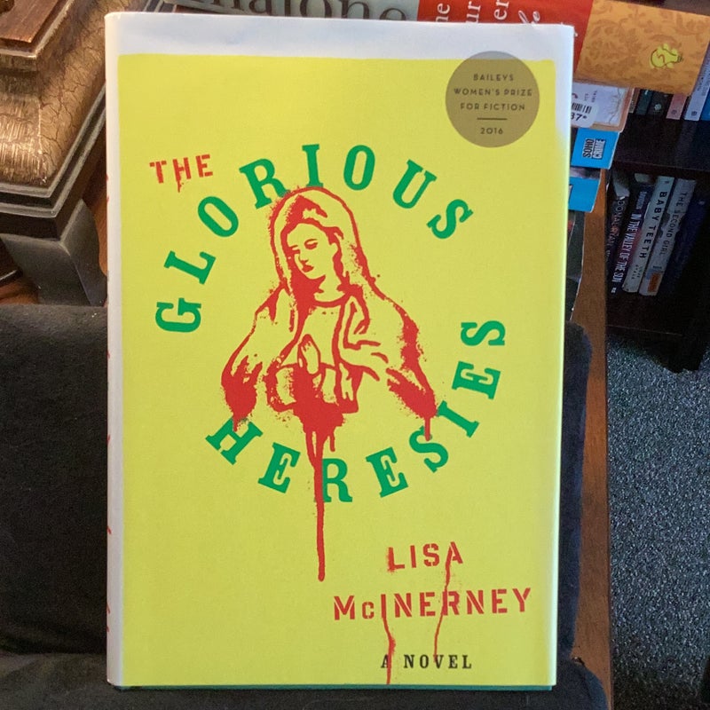 The Glorious Heresies