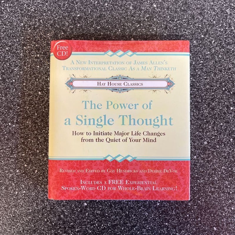 The Power of a Single Thought by Gay Hendricks, Debbie Devoe