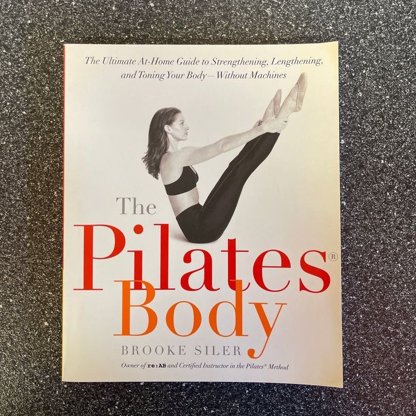 The Pilates Body by Brooke Siler, Paperback | Pangobooks