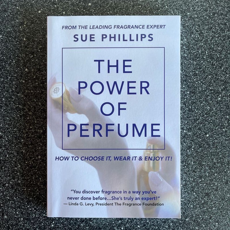 The Power of Perfume by Sue Phillips