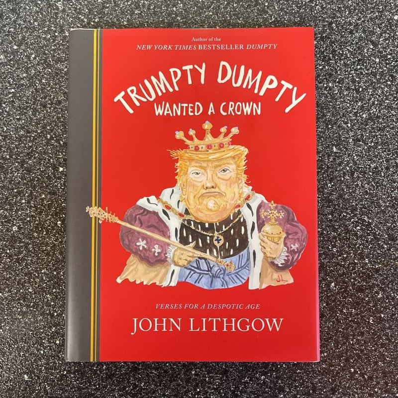 Trumpty Dumpty Wanted a Crown by John Lithgow, Hardcover | Pangobooks