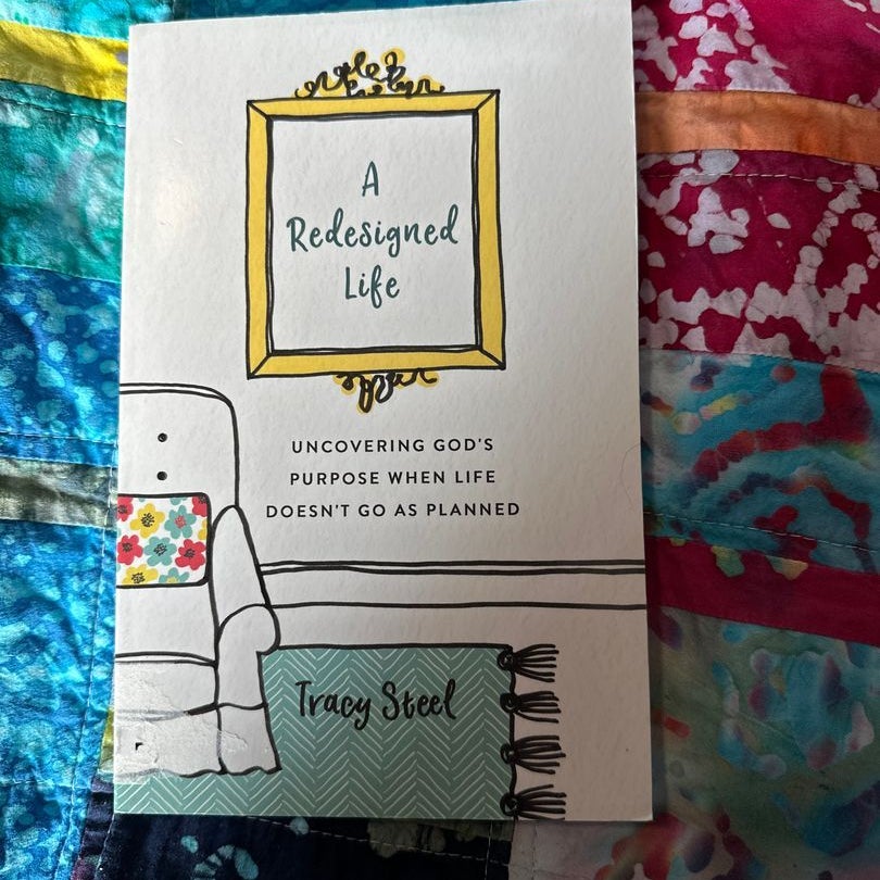 A Redesigned Life by Tracy Steel