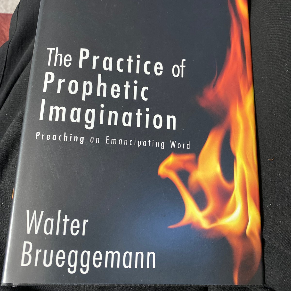 The Practice of Prophetic Imagination by Walter Brueggemann