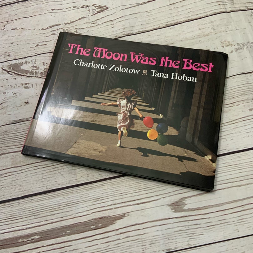 The Moon Was the Best by Charlotte Zolotow