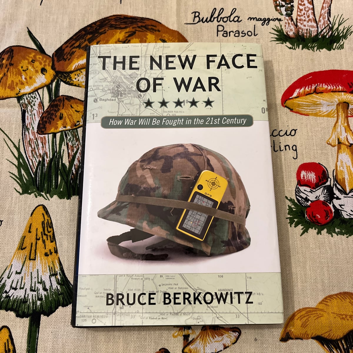 The New Face of War by Bruce D. Berkowitz