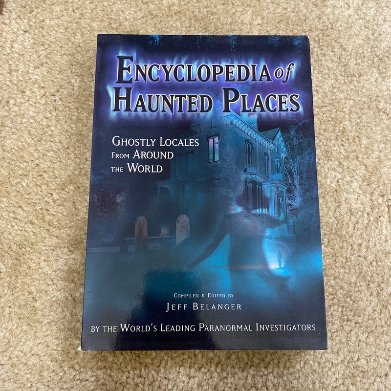 Encyclopedia of Haunted Places by Jeff Belanger, Paperback | Pangobooks