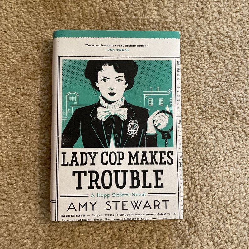 Lady Cop Makes Trouble by Amy Stewart